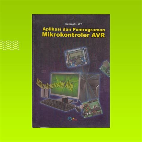 Jual Buku Aplikasi Dan Pemrograman Mikrokontroler Avr Shopee Indonesia