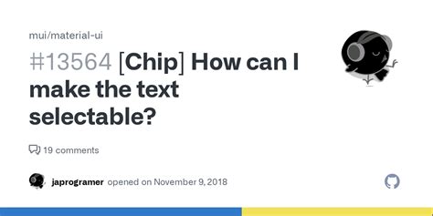 Chip How Can I Make The Text Selectable · Issue 13564 · Muimaterial Ui · Github