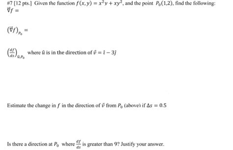 Solved 7 12 Pts Given The Function Fxy X2y Xy