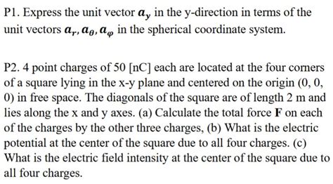 Solved P1 Express The Unit Vector A In The Y Direction In Chegg Com