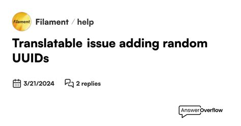 Translatable Issue Adding Random Uuids Filament