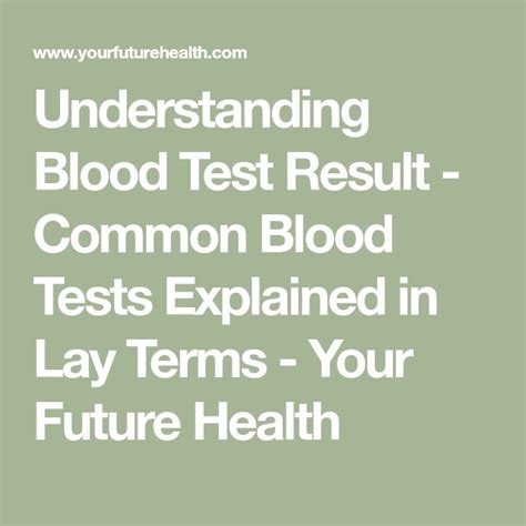 Understanding Blood Test Result Common Blood Tests Explained In Lay
