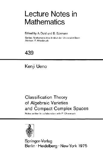 Classification Theory Of Algebraic Varieties And Compact Complex Manifolds Magictransferidea