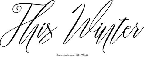 This Winter Cursive Typescript Text Phrase Stock Vector Royalty Free 1871773648 Shutterstock
