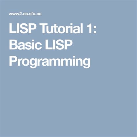 Lisp Tutorial Basic Lisp Programming Lisp Programming Tutorial