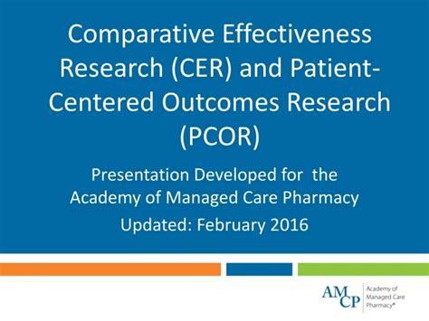 Ppt Comparative Effectiveness Research Cer And Patient Centered Outcomes Research Pcor