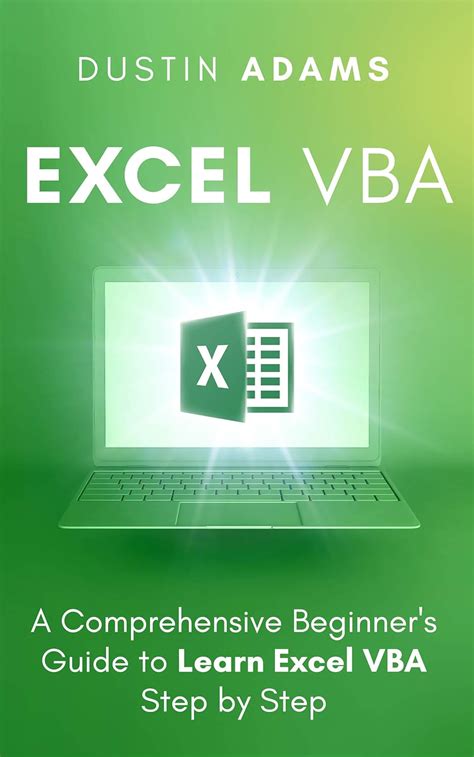 Excel Vba A Comprehensive Beginners Guide To Learn Excel