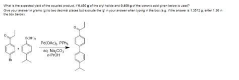 Solved What Is The Expected Yield Of The Coupled Product If