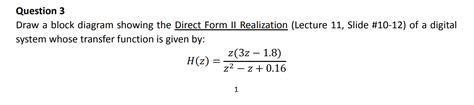Solved Question Draw A Block Diagram Showing The Direct Chegg Com