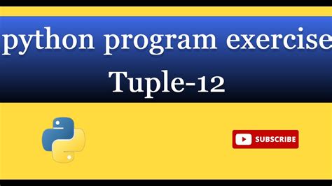Tuple 12write A Python Program To Compute The Sum Of All The Elements Of Each Tuple Youtube