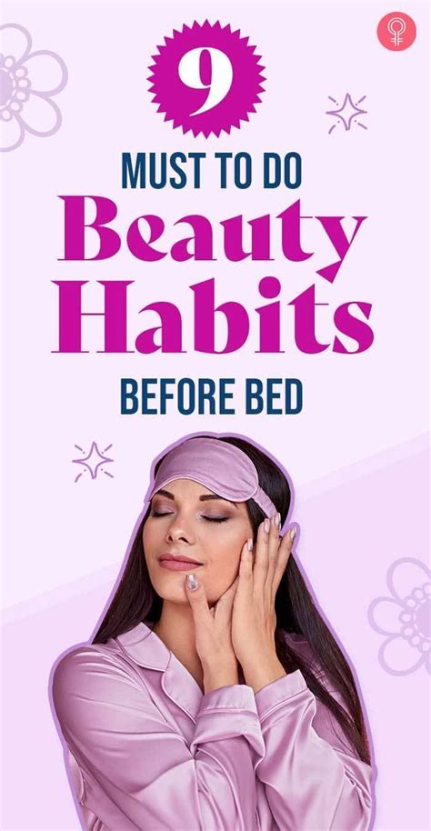 9 Must To Do Beauty Habits Before Bed Artofit
