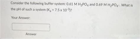 solved consider the following buffer system 1 12mh2co3 and