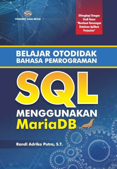 Belajar Otodidak Bahasa Pemrograman Sql Menggunakan Maria Db Bintangpusnas Edu