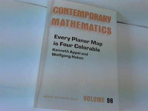 Every Planar Map Is Four Colorable Contemporary Mathematics By Kenneth Appel Pdf Sci