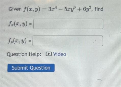 Solved Given Fxy3x4−5xy66y2 Fxxy Fyxy Question