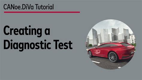 Canoe Diva Automated Testing Of The Diagnostic Protocol Vector