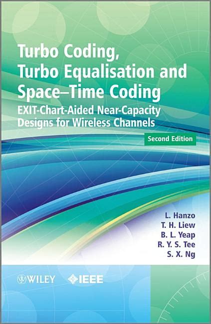 Ieee Press Turbo Coding Turbo Equalisation And Space Time Coding Exit