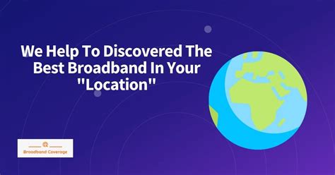 [effective] Free Broadband Coverage Check Internet Coverage In My Area