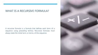 Sequence Formulas Direct And Recursive PPT
