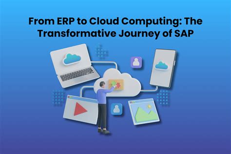 From Erp To Cloud Computing The Transformative Journey Of Sap By Hk Jan 2024 Medium