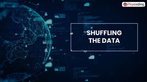 Shuffling The Data Loading And Preprocessing Data Data Science