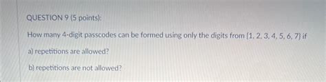 Solved Question 9 5 Points How Many 4 Digit Passcodes Can