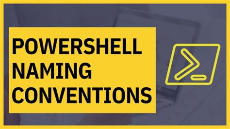 Powershell Naming Conventions And Best Practices