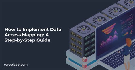 How To Implement Data Access Mapping A Step By Step Guide