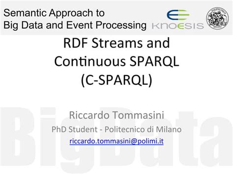 Rdf Streams And Continuous Sparql C Sparql Ppt