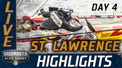 Bassmaster Highlights Day 4 Action At The St Lawrence River Angler Hq
