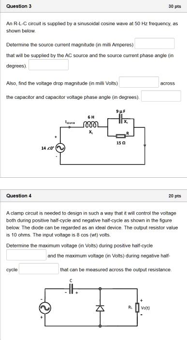 [get Answer] Question 3 30 Pts An R L C Circuit Is Supplied By A Sinusoidal Cosine Wave At 50 Hz