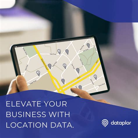 How Location Data Can Transform Your Business Dataplor Posted On The