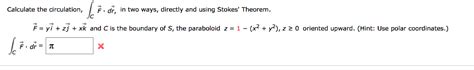 solved calculate the circulation f · dr c in two ways