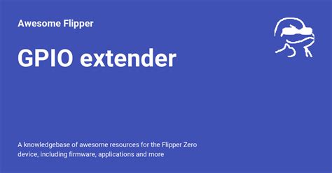 Gpio Extender Awesome Flipper