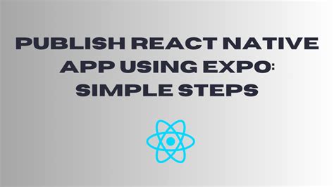 Publish React Native App Using Expo Simple Steps