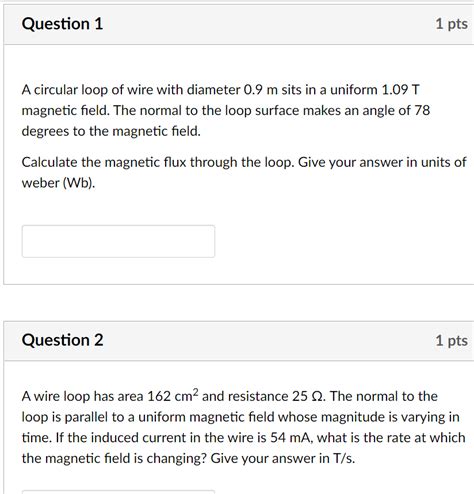 solved question 1 1 pts a circular loop of wire with