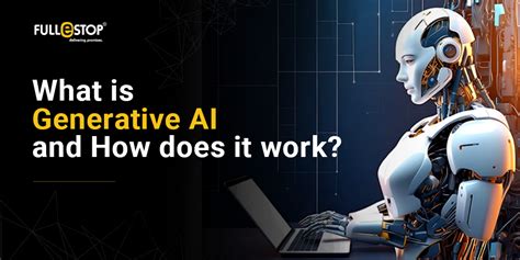 What Is Generative Ai And How Does It Work