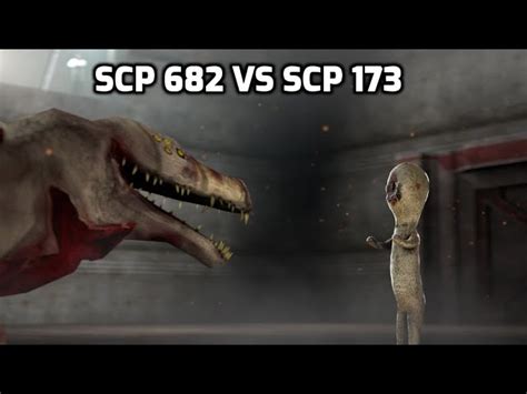 Scp 682 Vs Scp 173