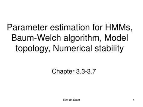 Ppt Parameter Estimation For Hmms Baum Welch Algorithm Model