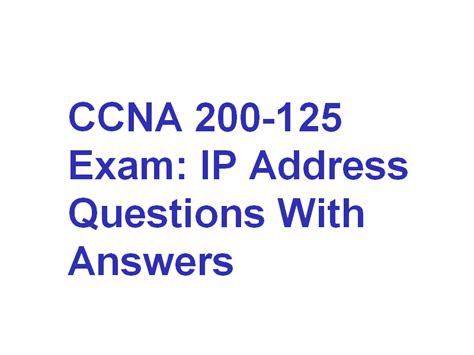 CCNA 200 125 Exam IP Address Questions With Answers