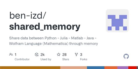 GitHub Ben Izd Shared Memory Share Data Between Python Julia Matlab Java Wolfram