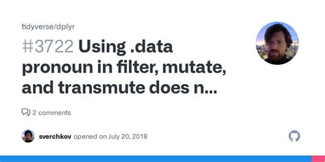 Using Data Pronoun In Filter Mutate And Transmute Does Not Work With