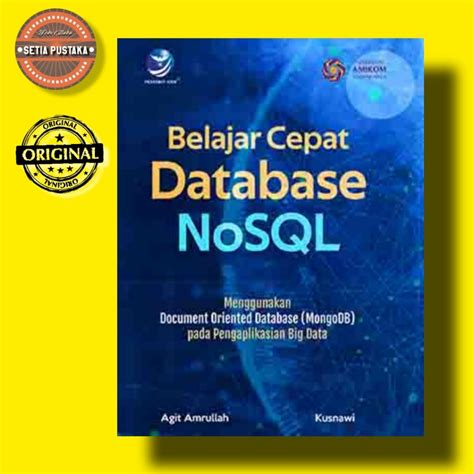 Jual Buku BELAJAR CEPAT DATABASE NoSQL Menggunakan Document Oriented Database MongoDB Pada