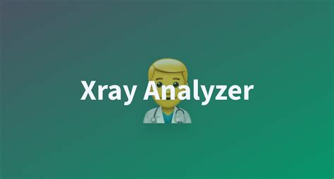 Xray Analyzer A Hugging Face Space By Bguratti