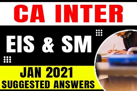 Ca Inter Eis And Sm Jan 2021 Suggested Answers And Question Paper
