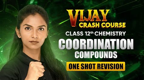 Coordination Compounds One Shot Revision Class 12 Chemistry Chapter 5 Vijay Crash Course