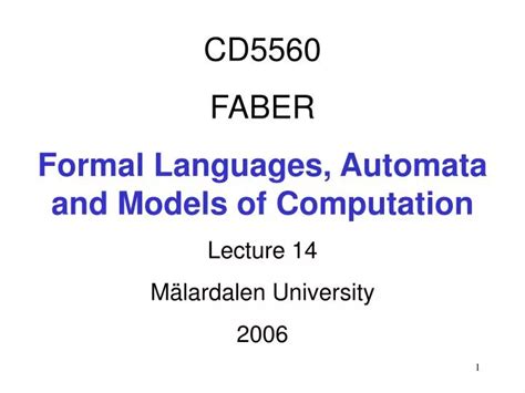 Ppt Cd5560 Faber Formal Languages Automata And Models Of Computation Lecture 14 Powerpoint