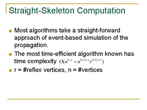 Polygonal Skeletons Tutorial 2 Computational Geometry The Skeleton