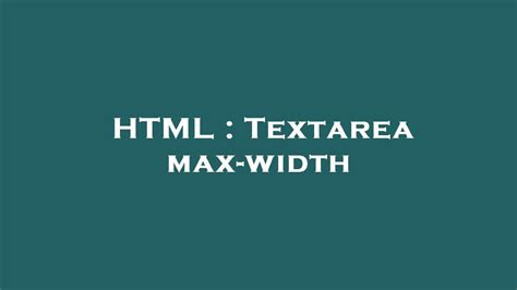 Html Textarea Max Width Youtube