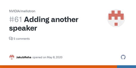 Adding Another Speaker Issue NVIDIA Mellotron GitHub